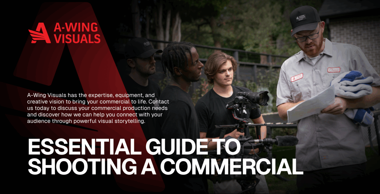 Essential Guide to Shooting a Commercial - A-Wing Visuals
